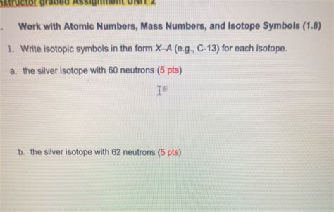 Solved Write Isotopic Symbols In The Form X A E G C Chegg