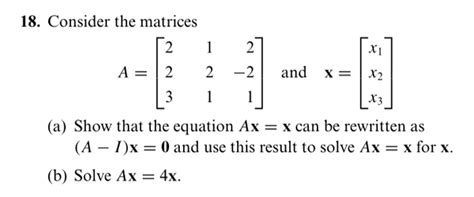 Solved Consider The Matrices A And Chegg