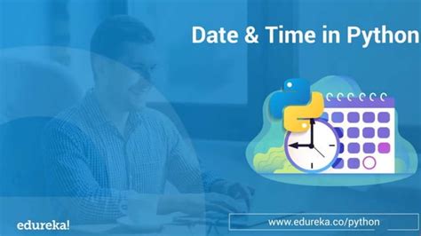 Date And Time Module In Python Edureka Pdf