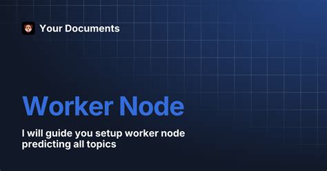 worker node your documents