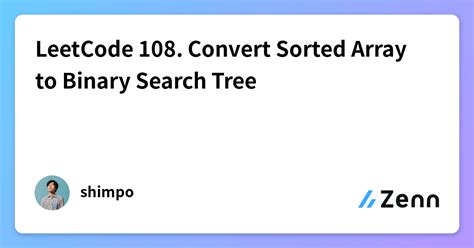 Leetcode 108 Convert Sorted Array To Binary Search Tree