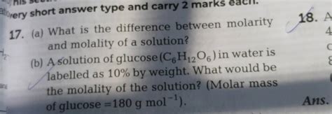 17 A What Is The Difference Between Molarity And Molality Of A Solutio