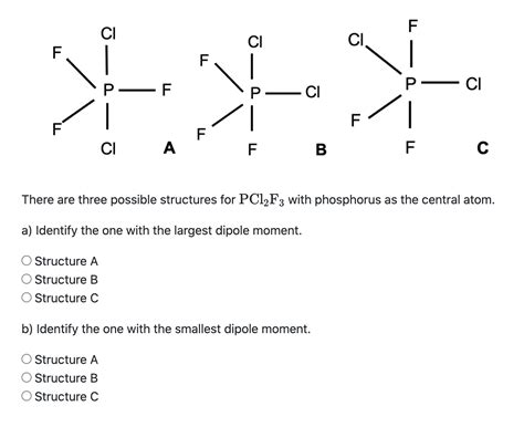 Solved Abthere Are Three Possible Structures For Pcl2f3