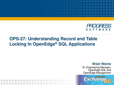 Ppt Ops 27 Understanding Record And Table Locking In Openedge ® Sql
