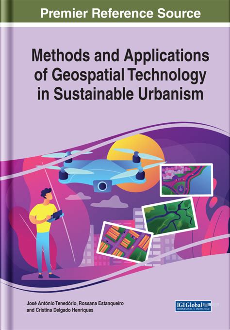 Methods And Applications Of Geospatial Technology In Sustainable Urbanism Ebook Alletext