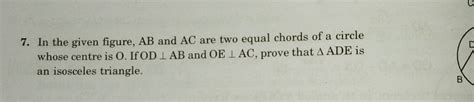 7 In The Given Figure Ab And Ac Are Two Equal Chords Of A Circle