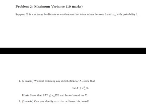 Solved Problem 2 Maximum Variance 10 Marks Suppose X Is A
