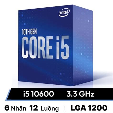 CPU Intel core i Cấu hình mạnh tốc độ xử lý nhanh