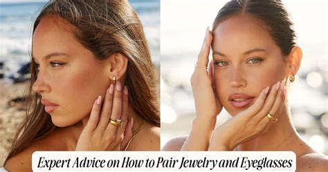 Expert Advice On How To Pair Jewelry And Eyeglasses