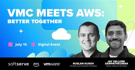 Vmc Meets Aws Better Together Events Softserve