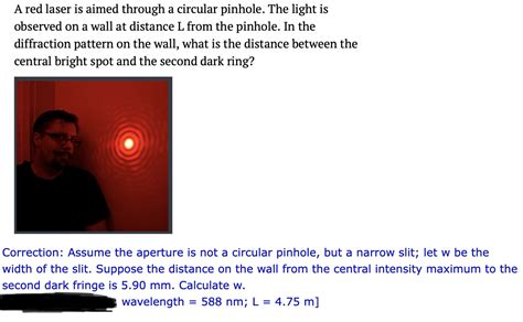Solved A Red Laser Is Aimed Through A Circular Pinhole The