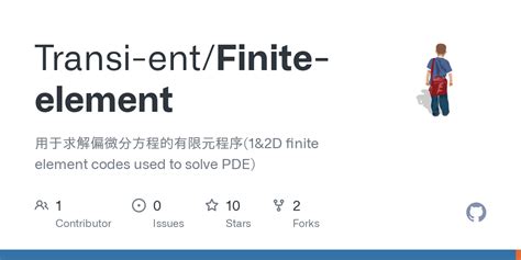 Github Transi Entfinite Element 用于求解偏微分方程的有限元程序1and2d Finite Element Codes Used To Solve Pde