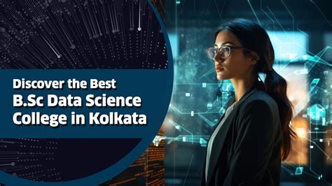 Discover The Best B Sc Data Science College In Kolkata