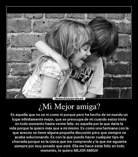 Mi Mejor Amiga Desmotivaciones