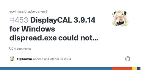 Displaycal 3914 For Windows Dispreadexe Could Not Be Started · Issue 453 · Eoyilmaz