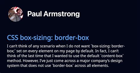 Css Box Sizing Border Box • Paul Armstrong