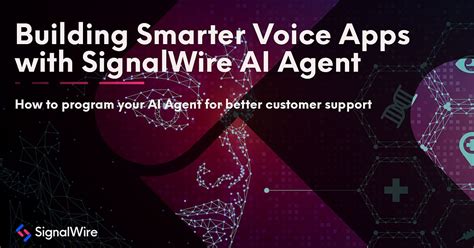 Signalwire On Linkedin How To Build A Better Ivr With Signalwire Ai Agent