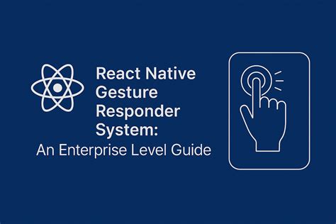 React Native Gesture Responder System By Expert App Devs Medium