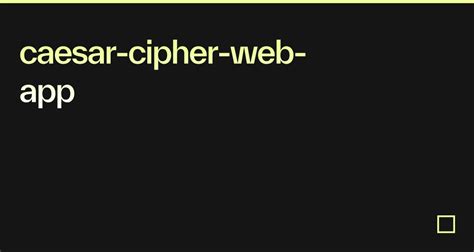 Caesar Cipher Web App Codesandbox