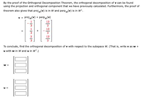 Solved By The Proof Of The Orthogonal Decomposition Theorem