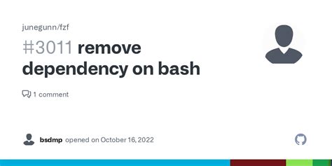 Remove Dependency On Bash · Issue 3011 · Junegunnfzf · Github