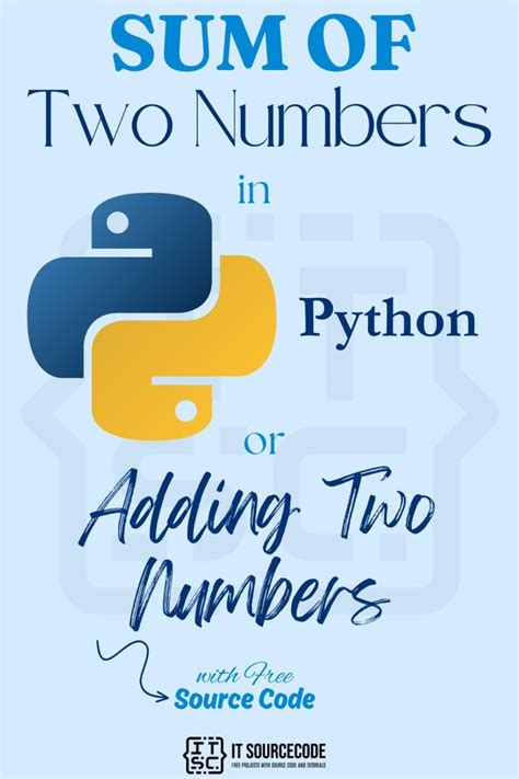 Sum Of Two Numbers In Python Or Adding Two Numbers Python Source Code Coding
