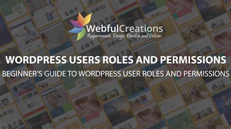 Beginners Guide To Wordpress Users Roles And Permissions