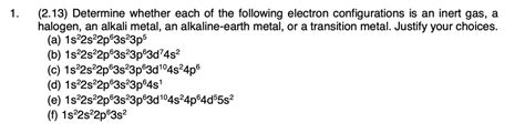 213 Determine Whether Each Of The Following Electron Configurations Is An Inert Gas Halogen An