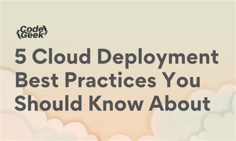 Cloud Deployment Best Practices You Should Know About CodeForGeek