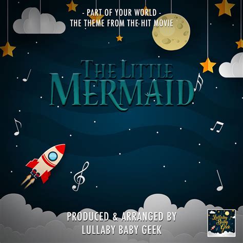 ‎part Of Your World From The Little Mermaid Lullaby Version
