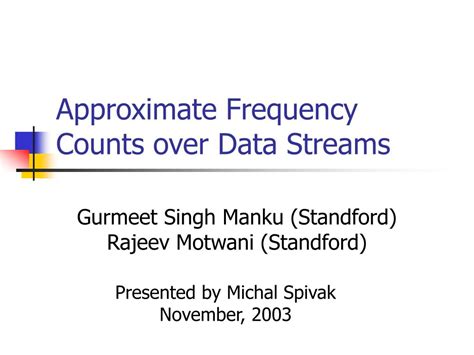 PPT Approximate Frequency Counts Over Data Streams PowerPoint