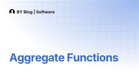 Aggregate Functions By Blog Software
