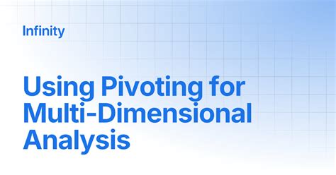 Using Pivoting For Multi Dimensional Analysis Ai Powered Data Analytics