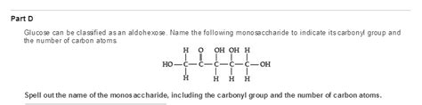 Solved Spell Out The Name Of The Monosaccharide Including