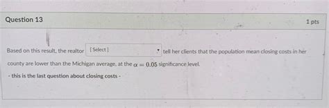 Solved Question 6 1 Pts For Questions 6 Through 13 Refer To