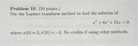 Solved Problem 10 10 ﻿pointsuse The Laplace Transform