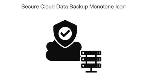 Secure Cloud Data Backup Monotone Icon In Powerpoint Pptx Png And Editable Eps Format PPT Template