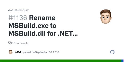 Rename Msbuild Exe To Msbuild Dll For Net Core · Issue 1136 · Dotnet
