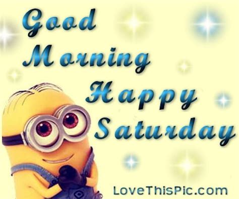 Good Morning Happy Saturday Minion Quotes