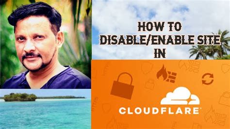 How To Disableenable Site In Cloudflare Cloudflare Site Enable And Disable Albert Pinto