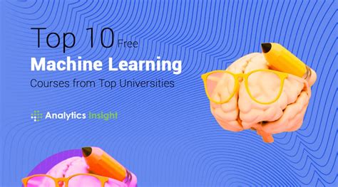 Top 10 Machine Learning Courses From Top Universities