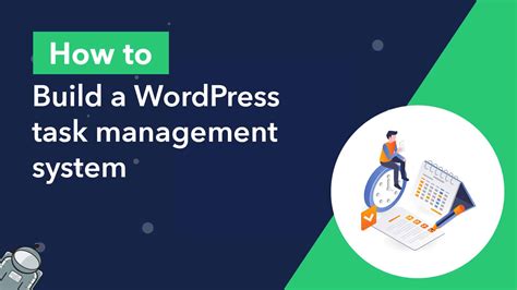 How To Build A Wordpress Task Management System