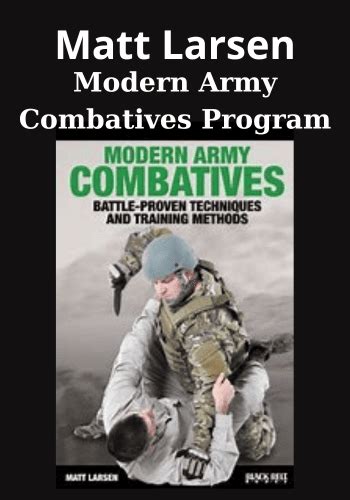 Modern Army Combatives Program By Matt Larsen