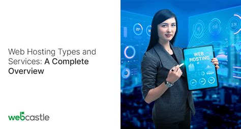 Web Hosting Types And Services A Complete Overview