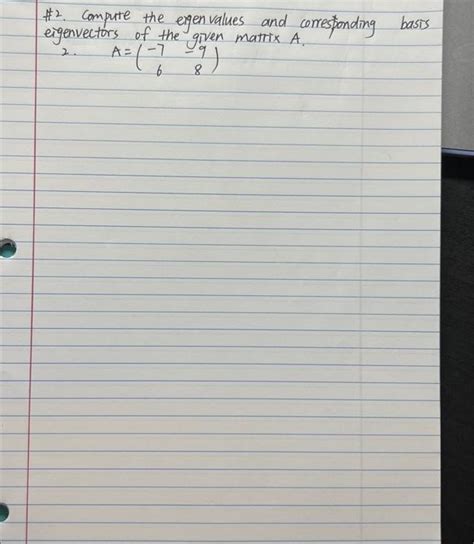 Solved Compute The Eigenvalues And Corresponding Basis Chegg