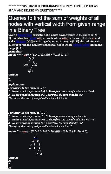 solved use haskell programming only or i ll report