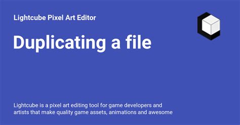 Duplicating A File Lightcube Pixel Art Editor