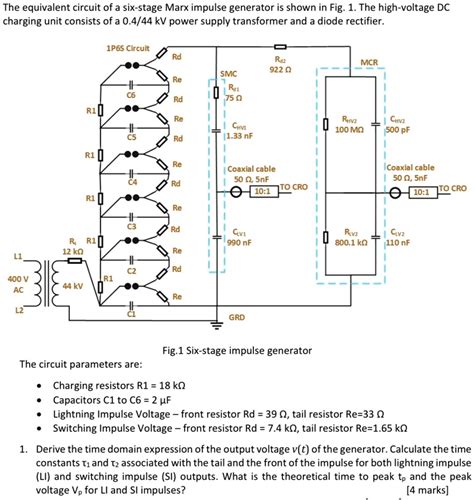 The Equivalent Circuit Of A Six Stage Marx Impulse Generator Is Shown In Fig1 The High Voltage