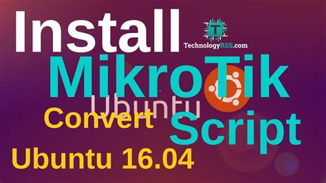 How To Convert Ubuntu 1604 Server To Mikrotik Router Using Script Youtube