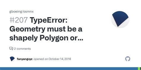 TypeError Geometry Must Be A Shapely Polygon Or MultiPolygon Issue Gboeing Osmnx GitHub